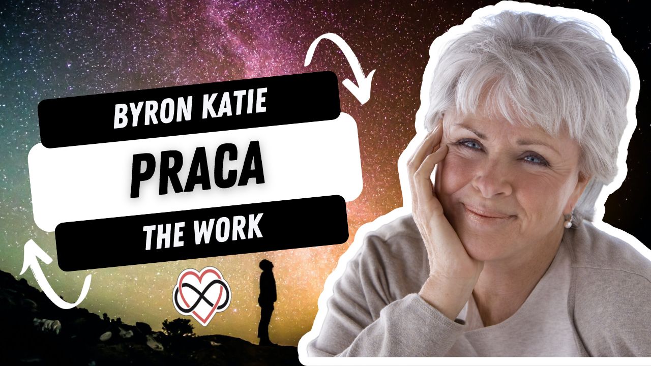Praca Byron Katie The Work: Proces wglądu, który zmienia życie | Zasoby ...